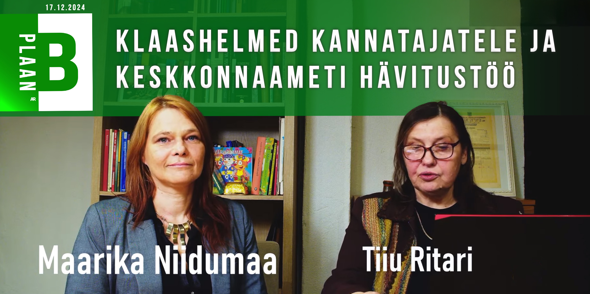 Maarika Niidumaa, Tiiu Ritari: Klaashelmed kannatajatele ja keskkonnaameti hävitustöö - Plaan B