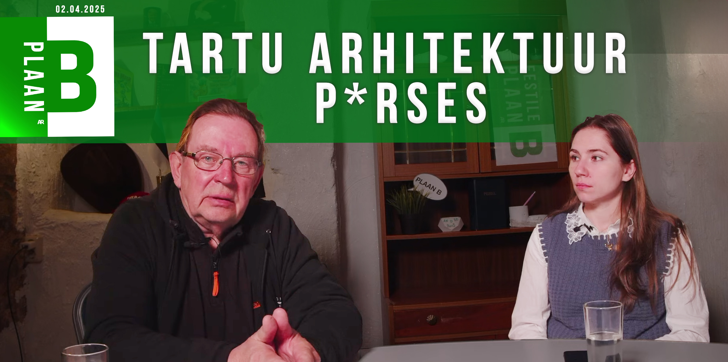 Kalle Mälberg, Enni Vaarmann: Tartu arhitektuur p*rses | Plaan B